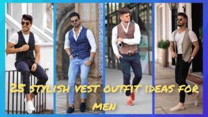 How to style a vest? 40 vest outfits for men. - vogueymen.com