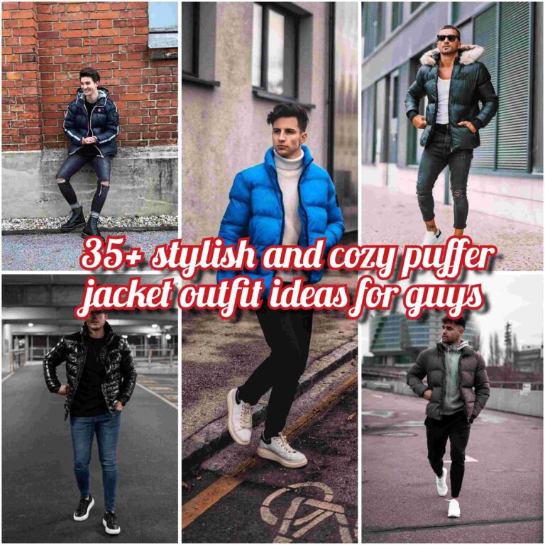 35 stylish and cozy puffer jacket outfits for guys - vogueymen.com