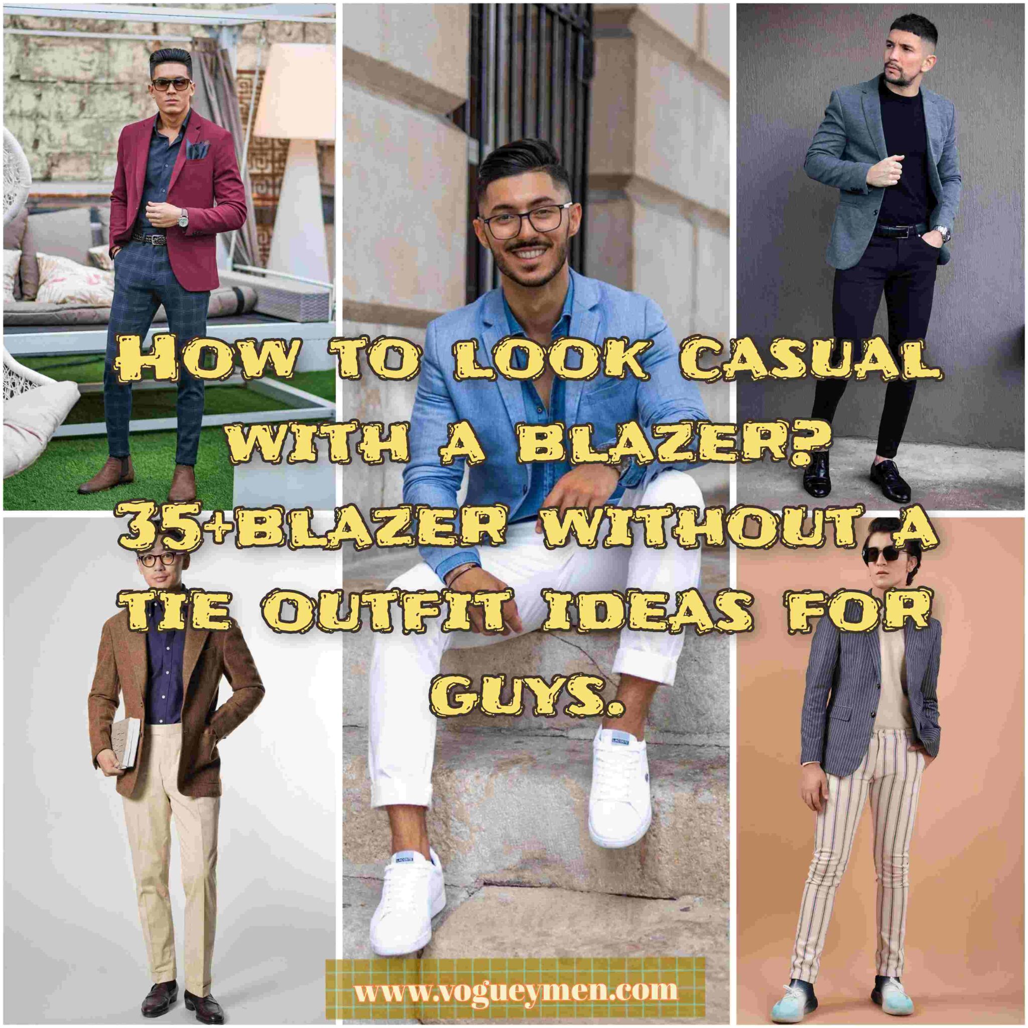35 casual blazer outfits for guys. - vogueymen.com