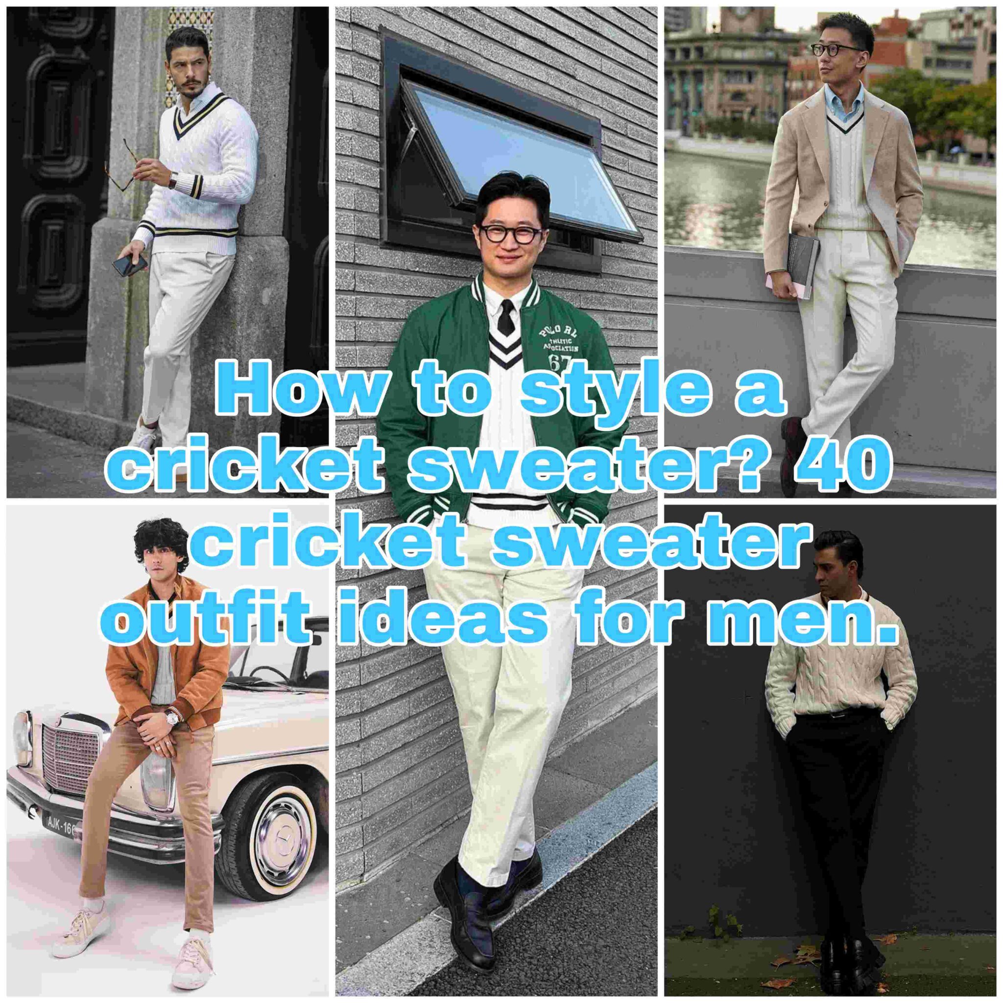 How to wear a cricket sweater? 35 cricket sweater outfits for men ...