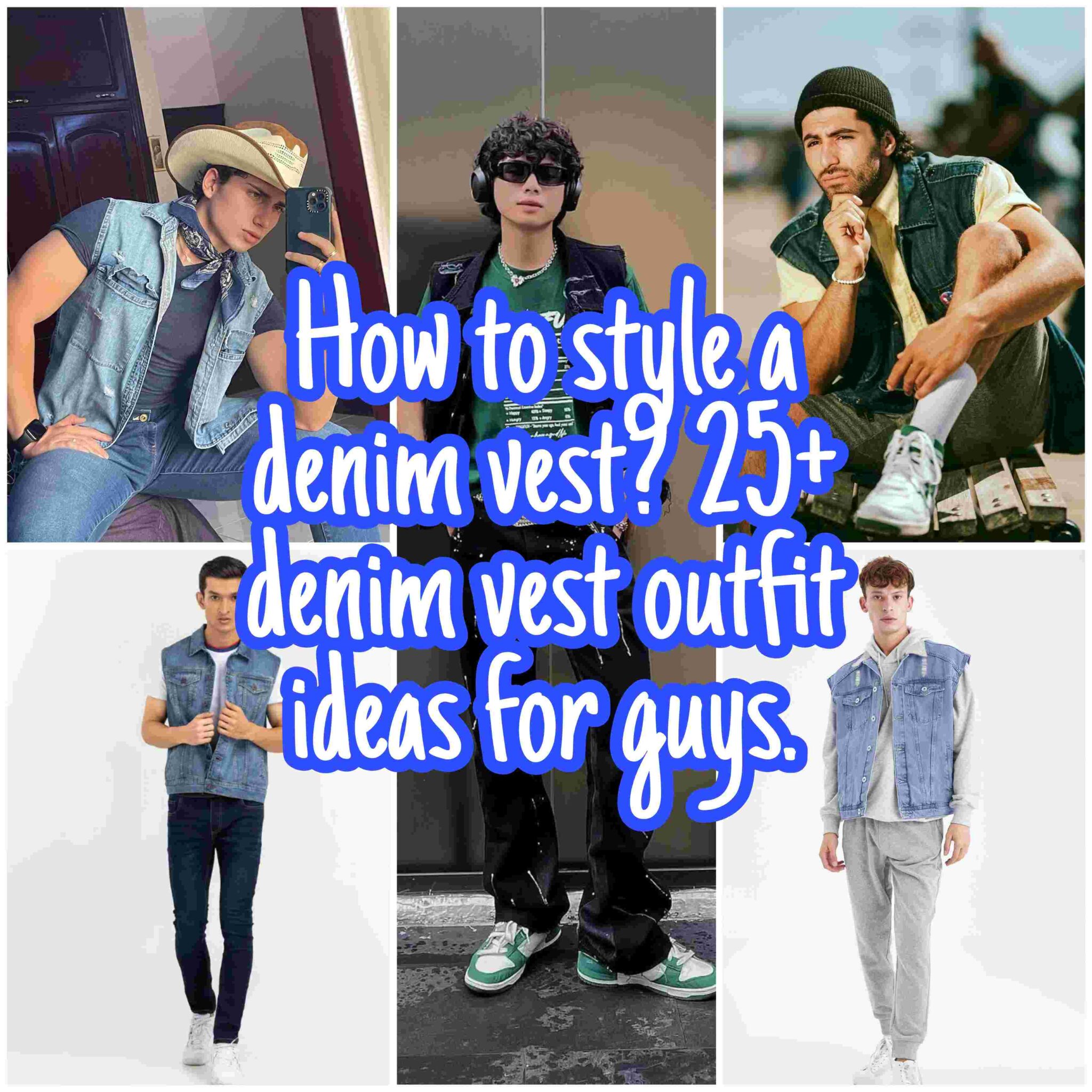 How to style a denim vest? 35+ denim vest outfits for men. - vogueymen.com