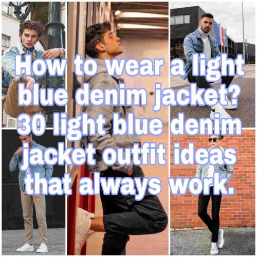 30 light blue denim jacket outfits for men. - vogueymen.com
