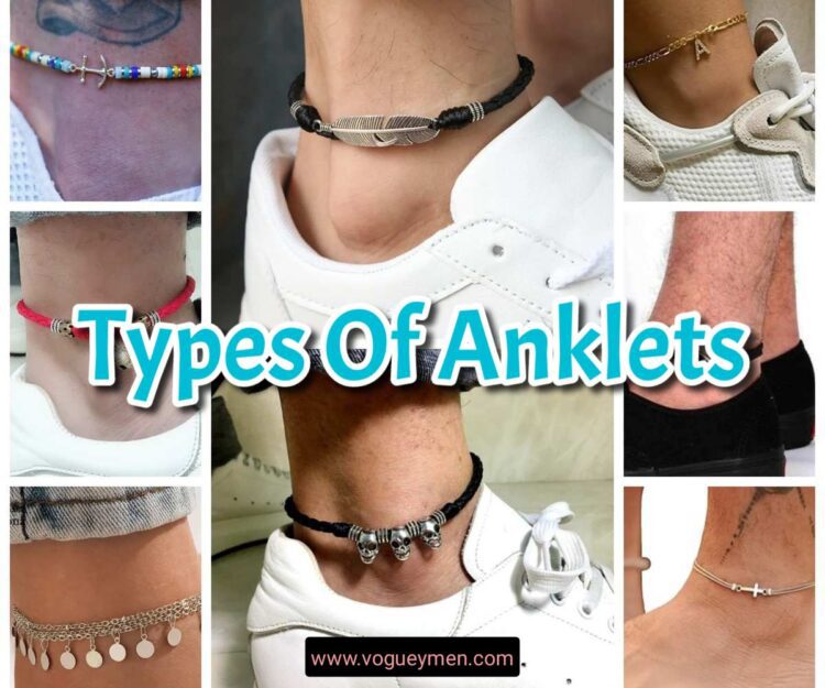 26 Types of Anklets - vogueymen.com